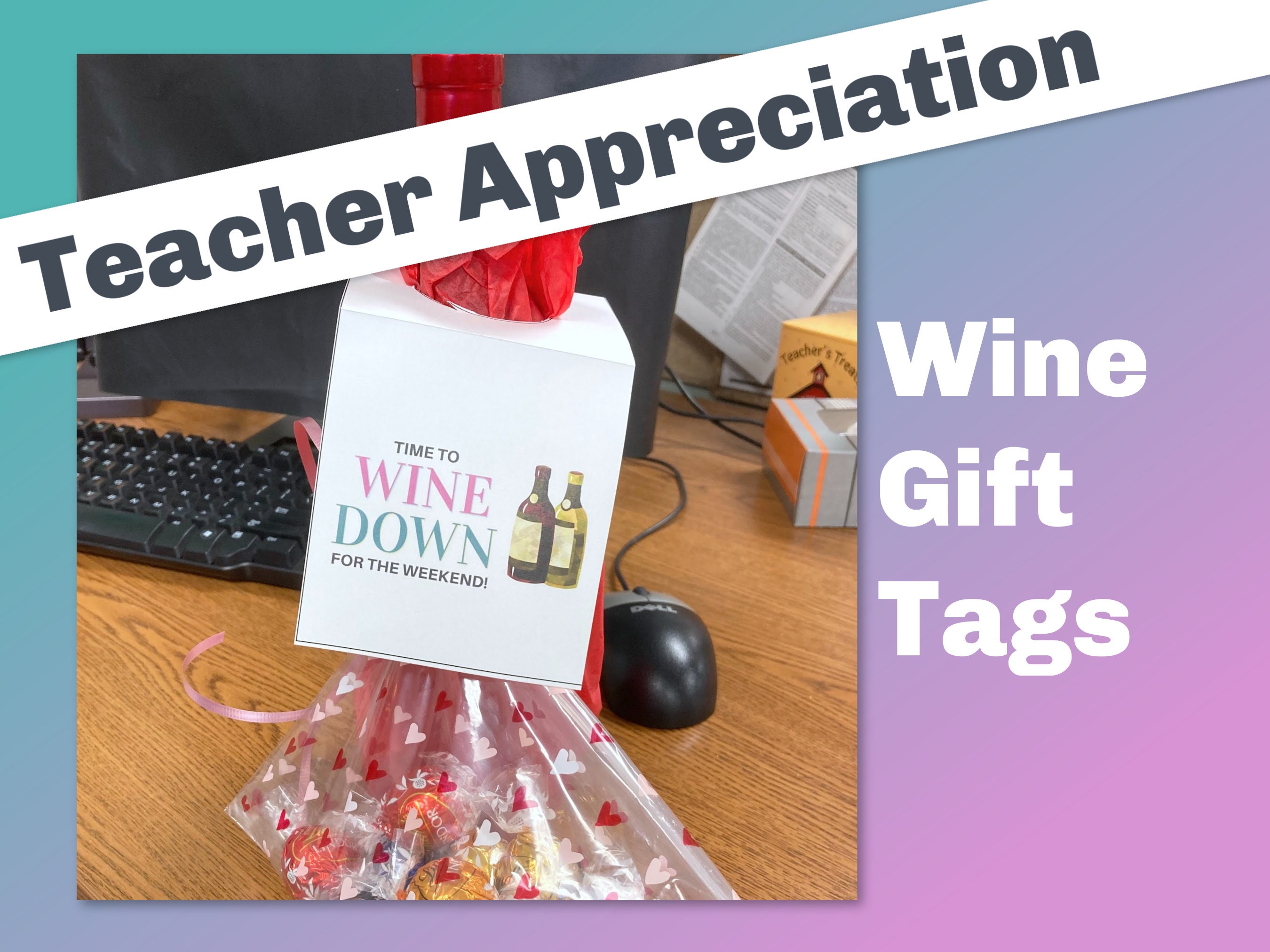 Teacher Appreciation Week Gift Tags and Signs, Teacher Gift Idea for ...