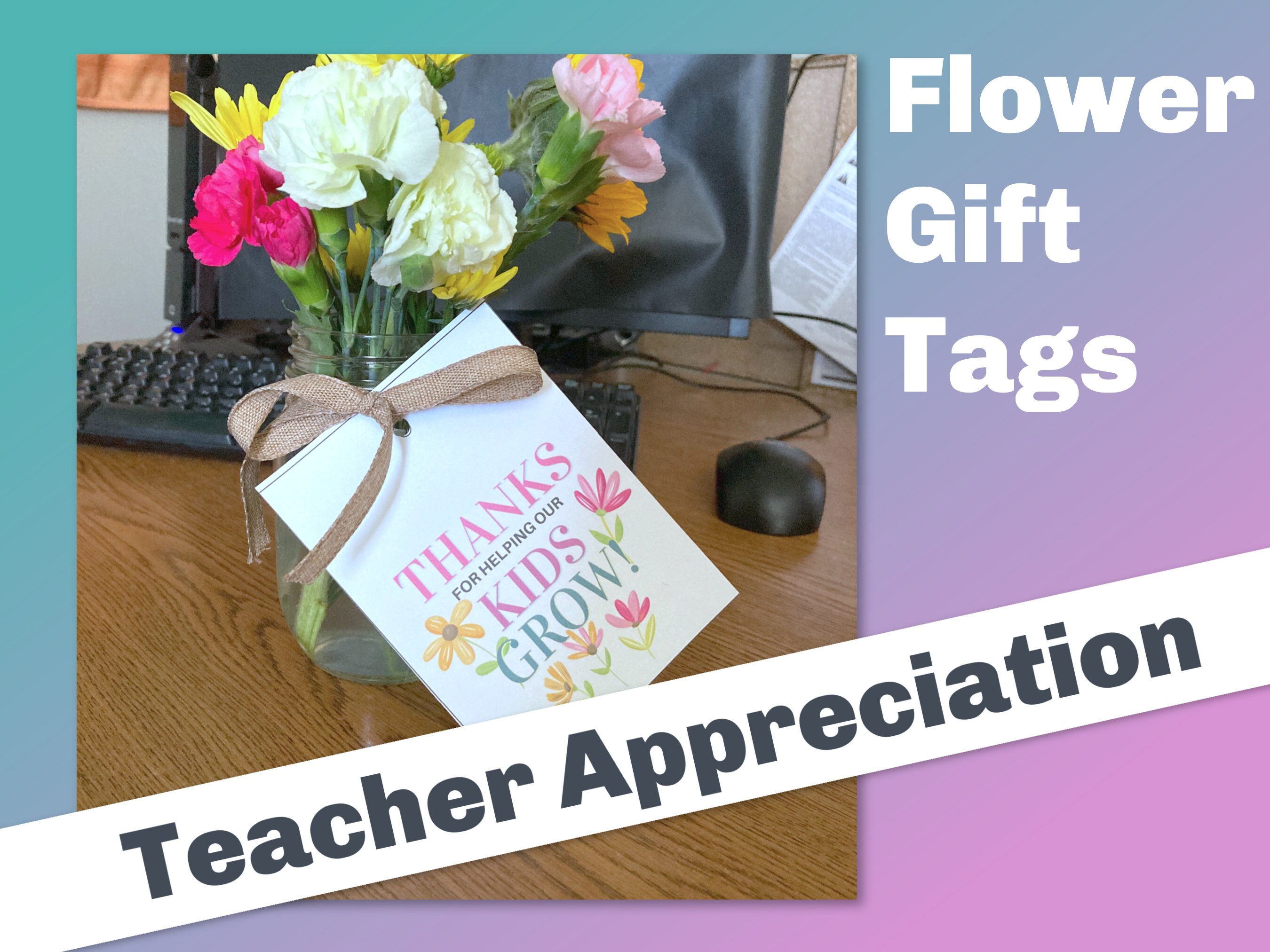 Teacher Appreciation Week Gift Tags and Signs, Teacher Gift Idea for ...