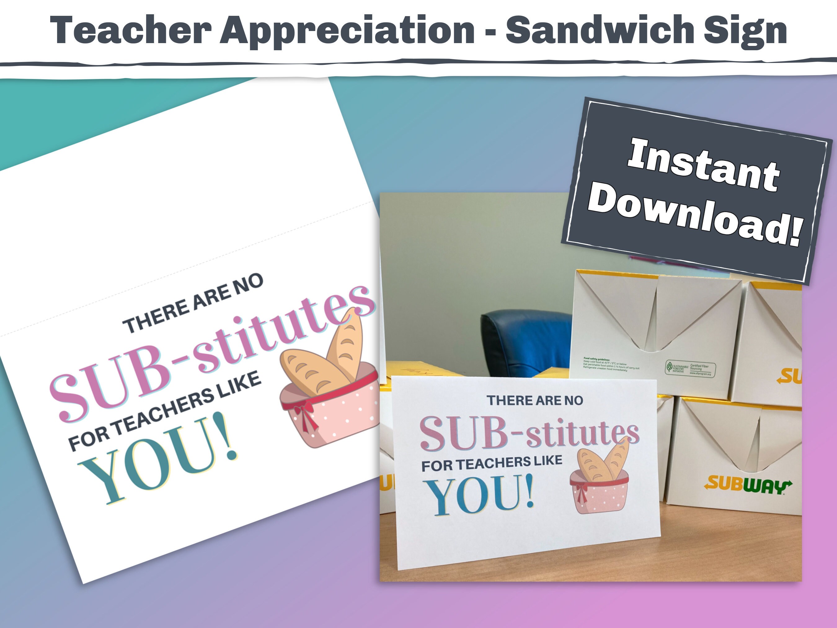 Sandwich Teacher Appreciation Week Sign No Sub-stitutes, Teacher Gift ...