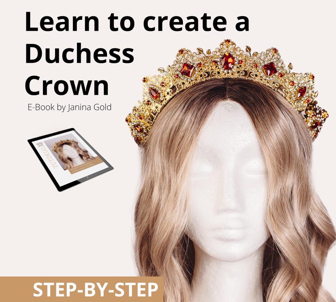 TUTORIAL: Create Your Own Duchess Crown – DIY PDF - Etsy