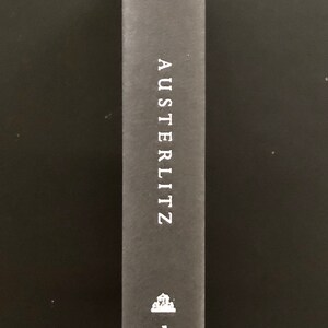 Austerlitz by W.G. Sebald, Hardback Book, First Edition, First Issue ...
