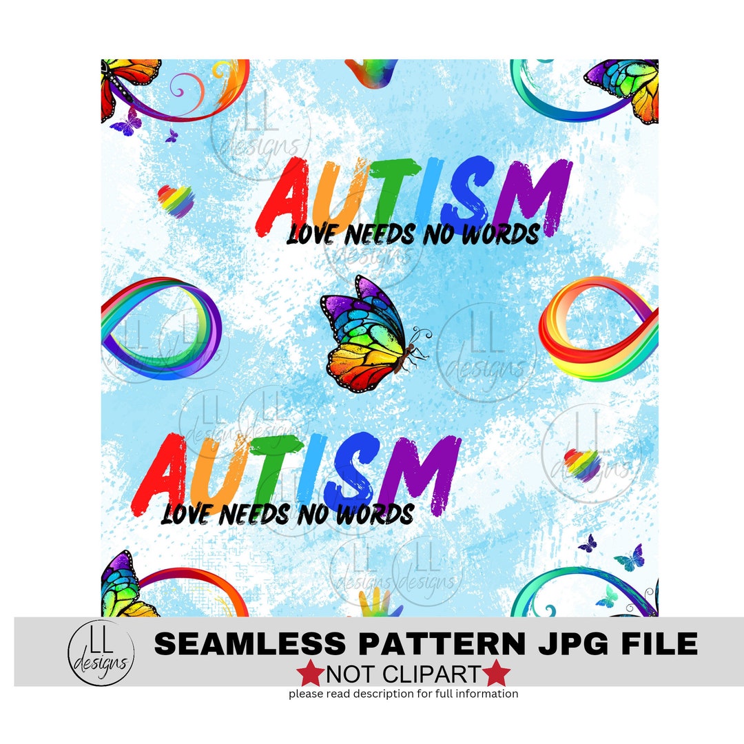 Autism Love Needs No Words Awareness Seamless Pattern, Digital Paper ...
