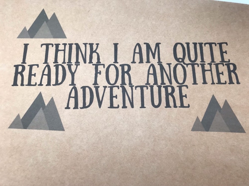 I Think I Am Quite Ready for Another Adventure Bilbo Baggins - Etsy UK