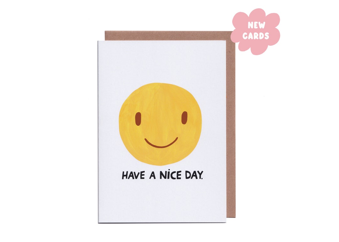 Have a Nice Day Greetings Card - Etsy