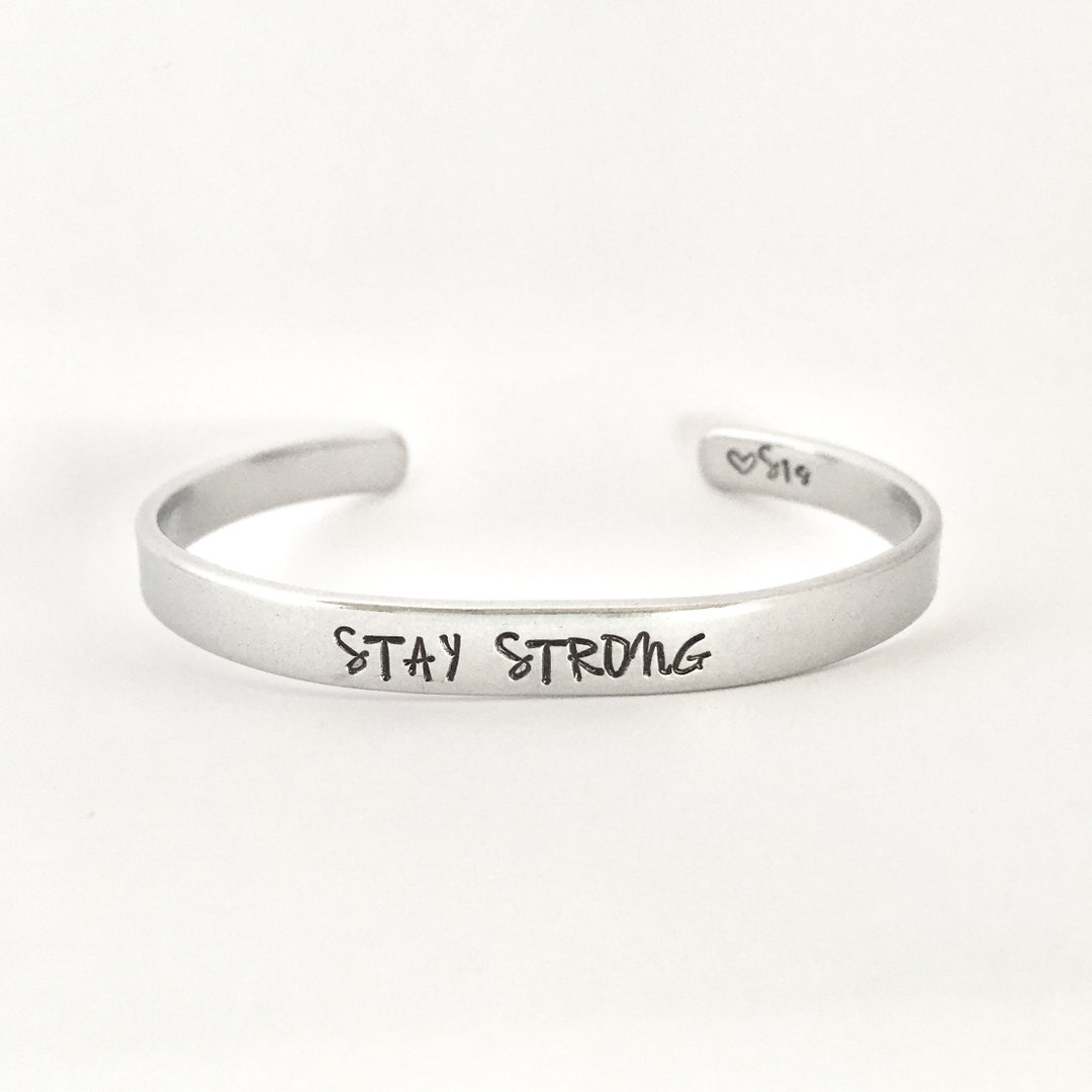 Stay Strong Inspirational Personalized Cuff Bracelet, Hand Stamped ...
