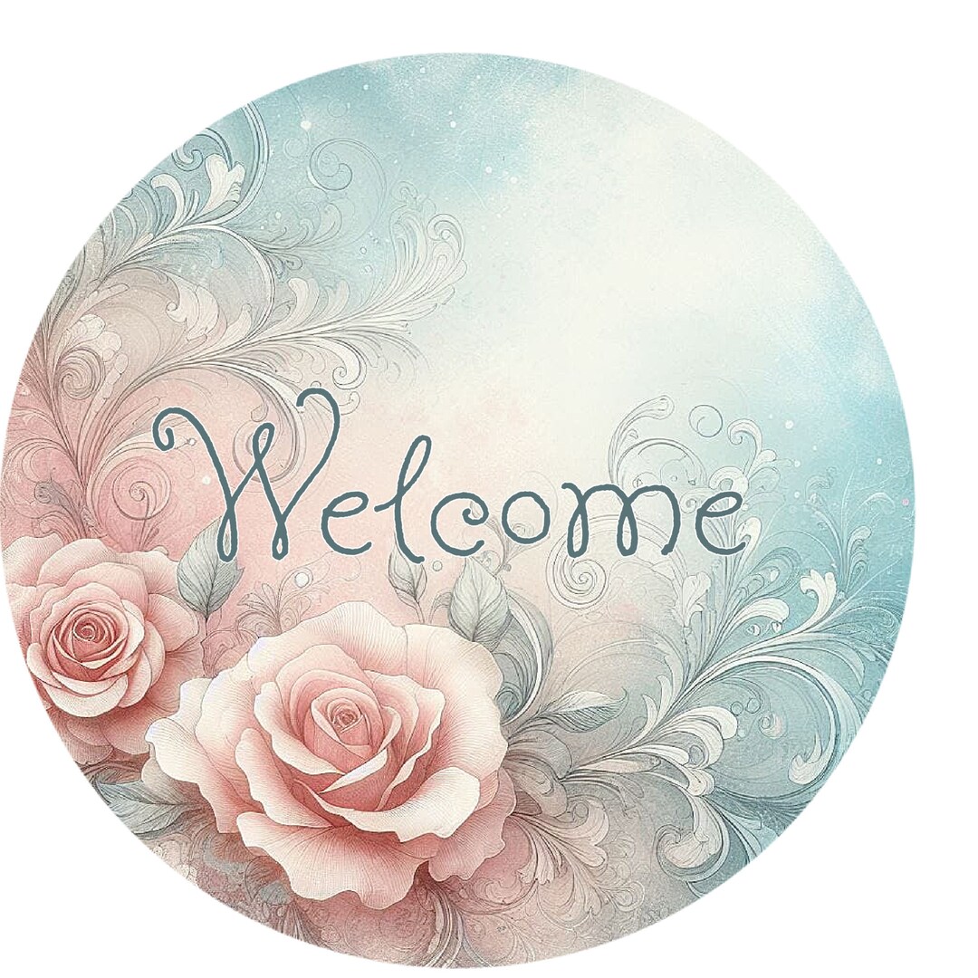 Welcome Roses Sign, Everyday Welcome Wreath Attachment, Craft Supplies ...