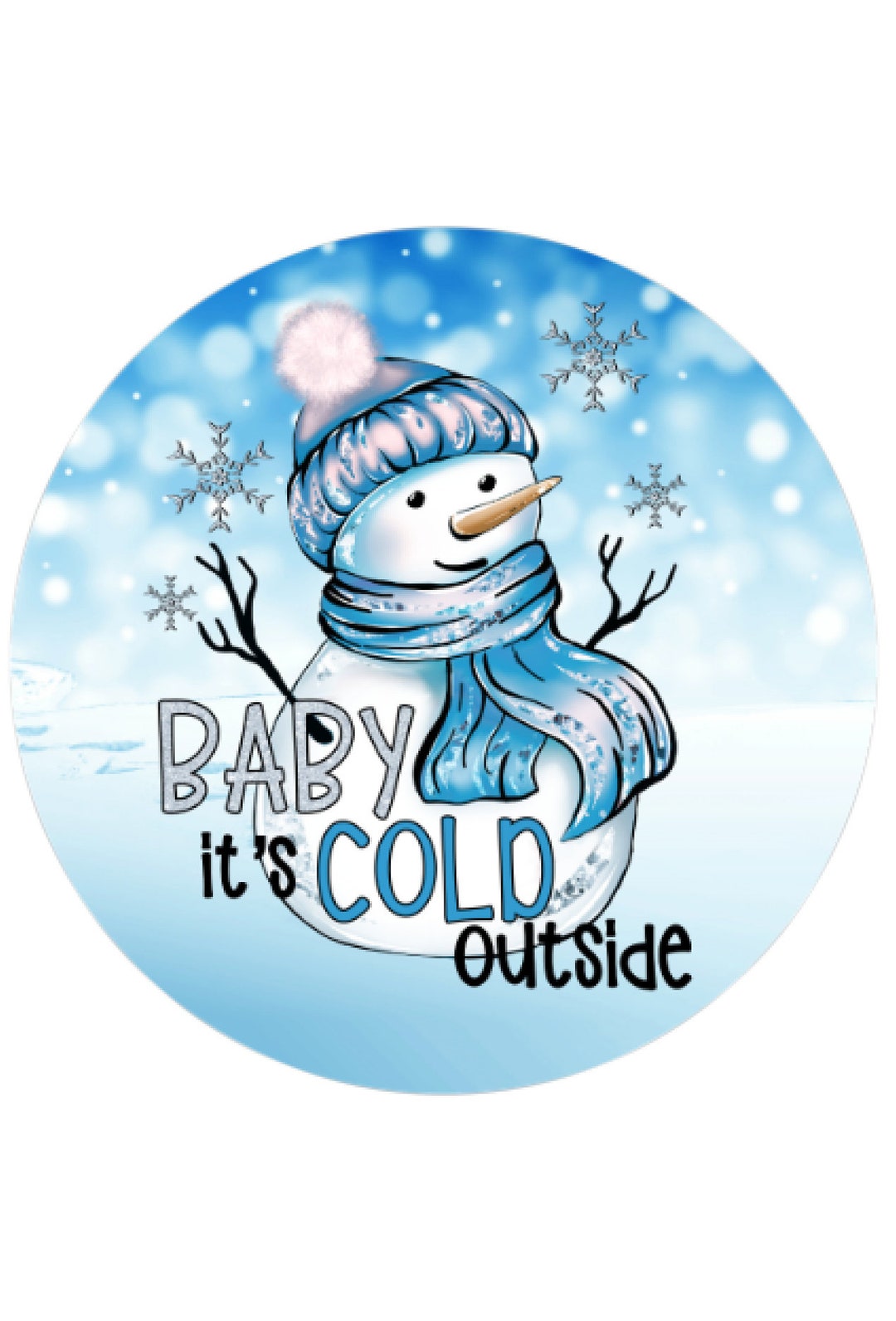 Baby It's Cold Outside Snowman Sign, Wreath Attachment,winter Supplies ...
