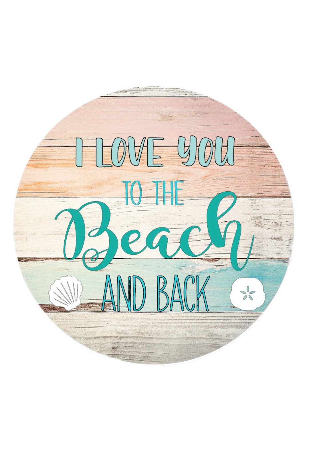 I Love You to the Beach and Back, Rustic Beach Sign, Metal Wreath Sign ...