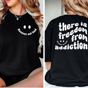 Shirts for Sobriety. Recover Out Loud Shirt. There is Freedom From ...