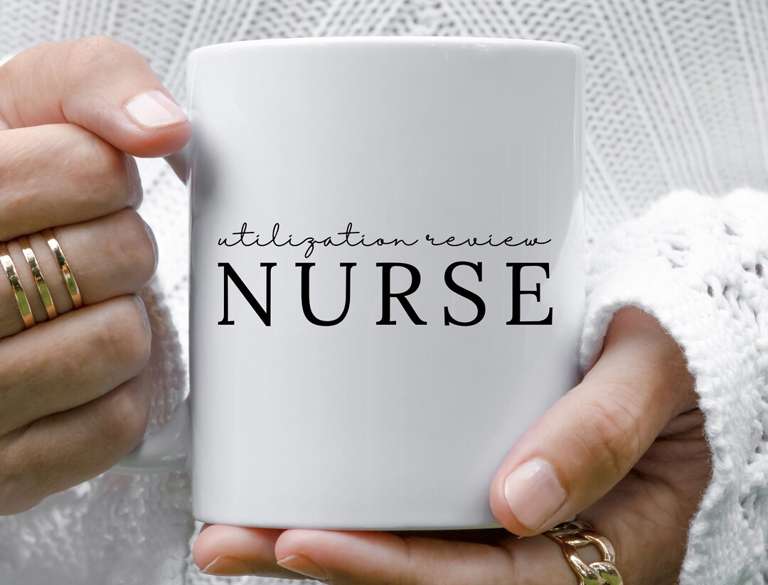 Utilization Review Nurse Mug. UR Nurse Mug. UR Nurse Gift. Utilization ...