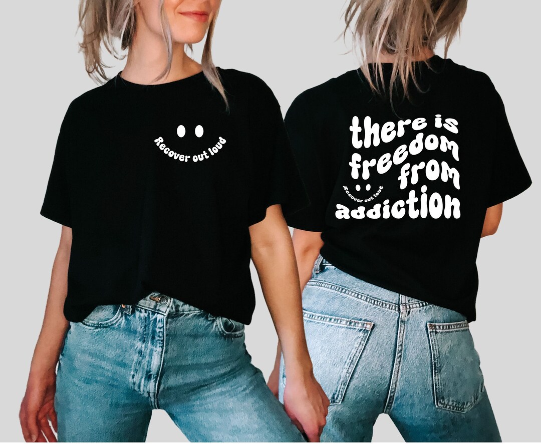 Shirts for Sobriety. Recover Out Loud Shirt. There is Freedom From ...