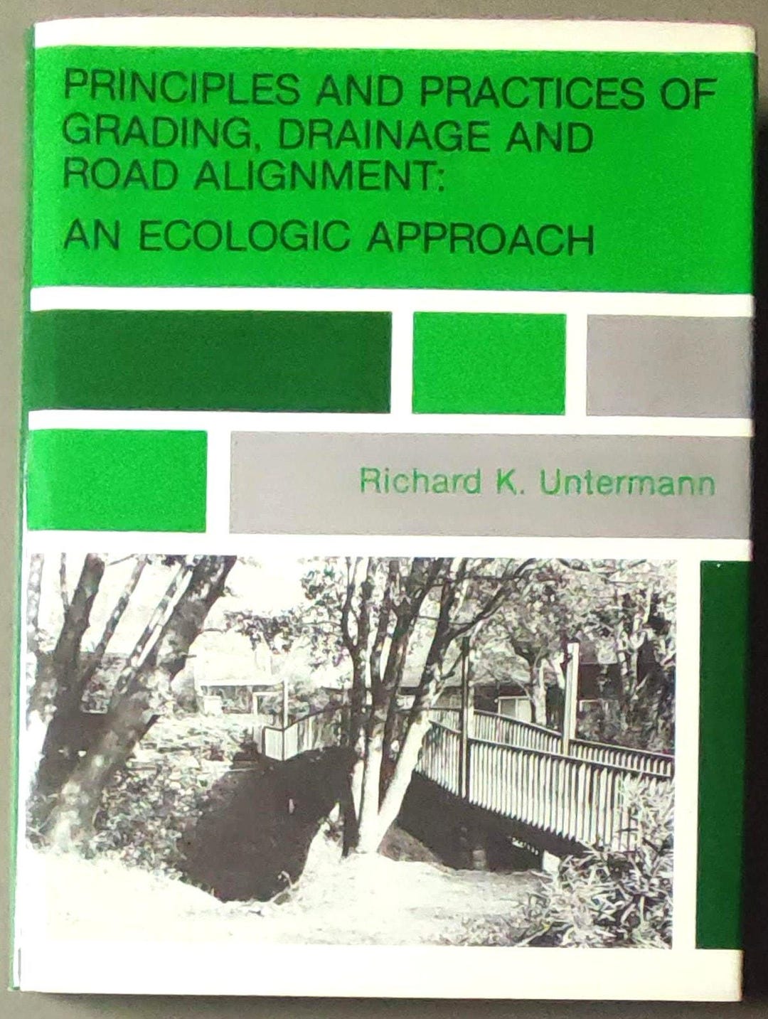 Grading Drainage and Road Alignment Book 1978 Untermann Ecologic ...