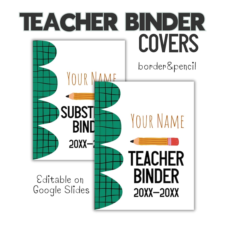 Teacher Binder Covers & Spine Editable in Google Slides, Pencil Border ...