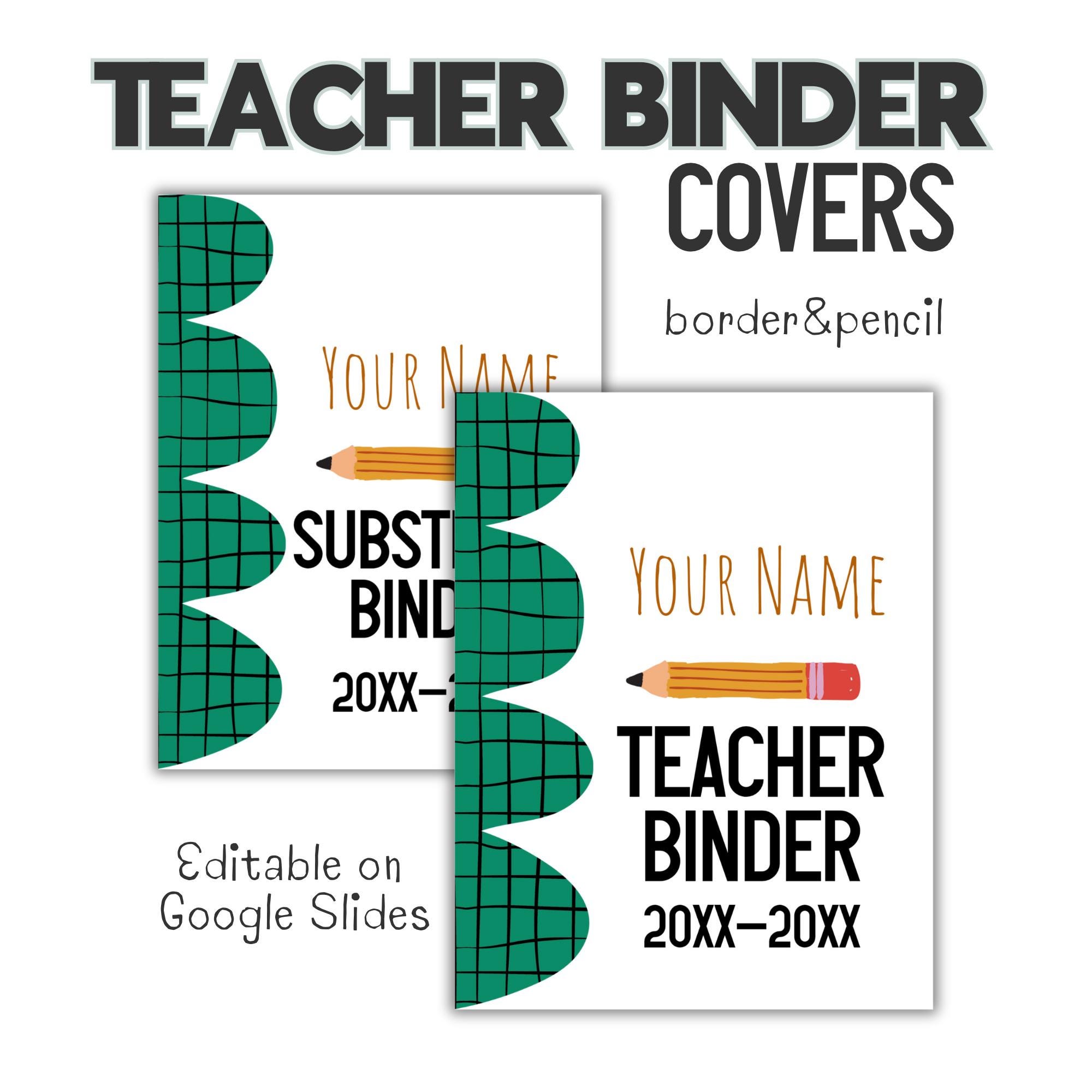 Teacher Binder Covers & Spine Editable in Google Slides, Pencil Border ...