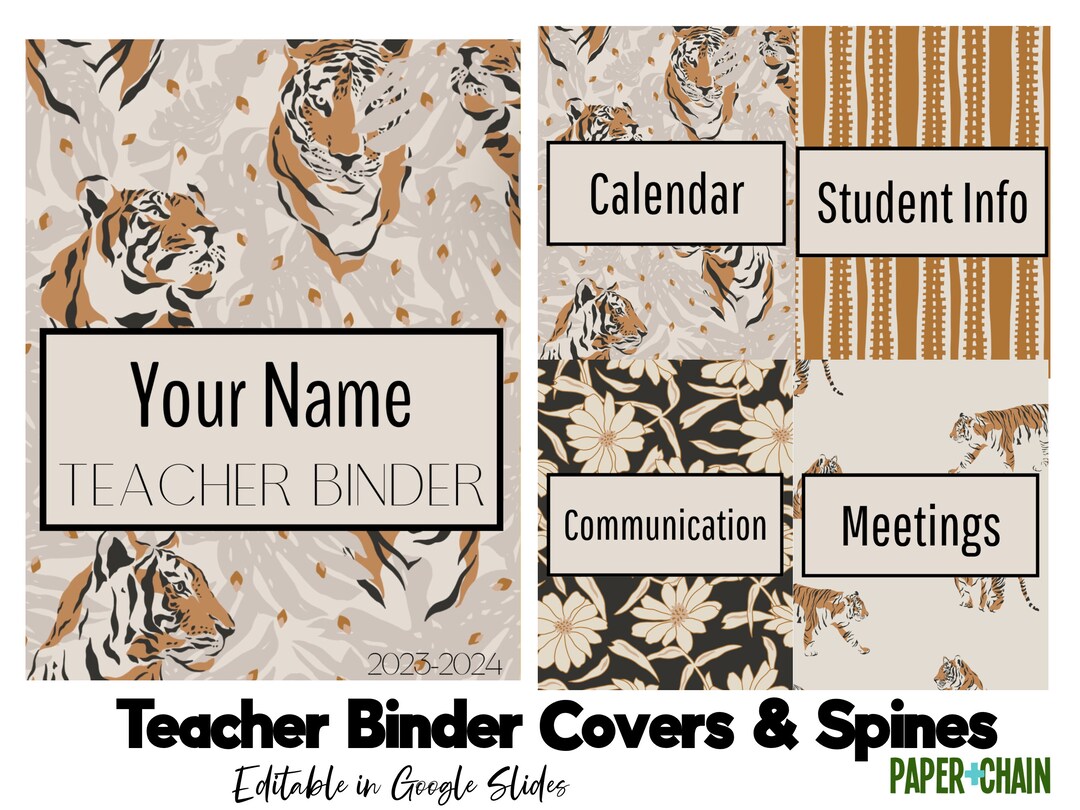 Teacher Binder Covers & Spine Editable in Google Slides, Tiger Neutral ...
