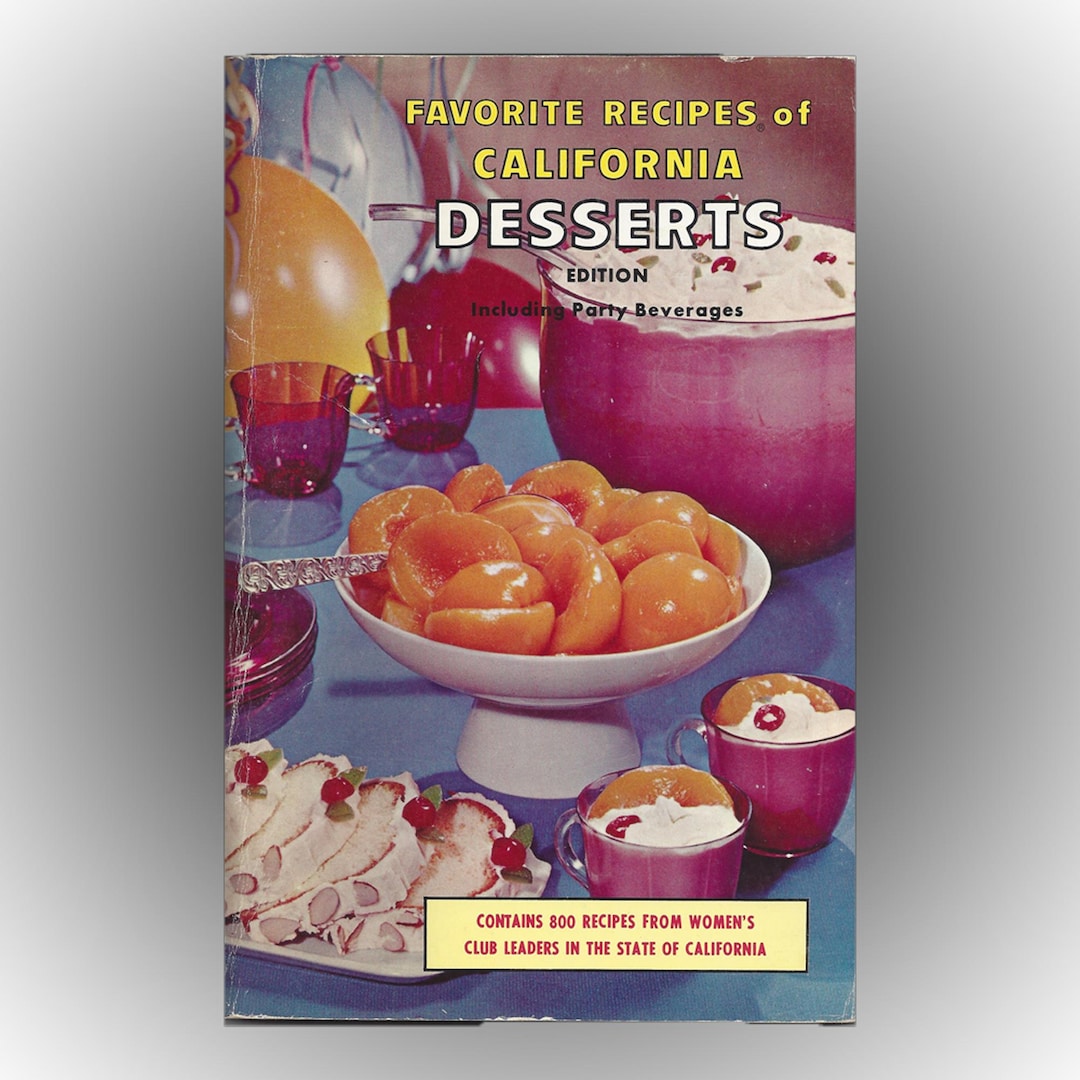 Favorite Recipes of California Desserts 1966 Softcover Edition - Etsy