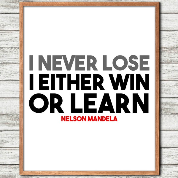 Nelson Mandela I Never Lose Poster - Etsy