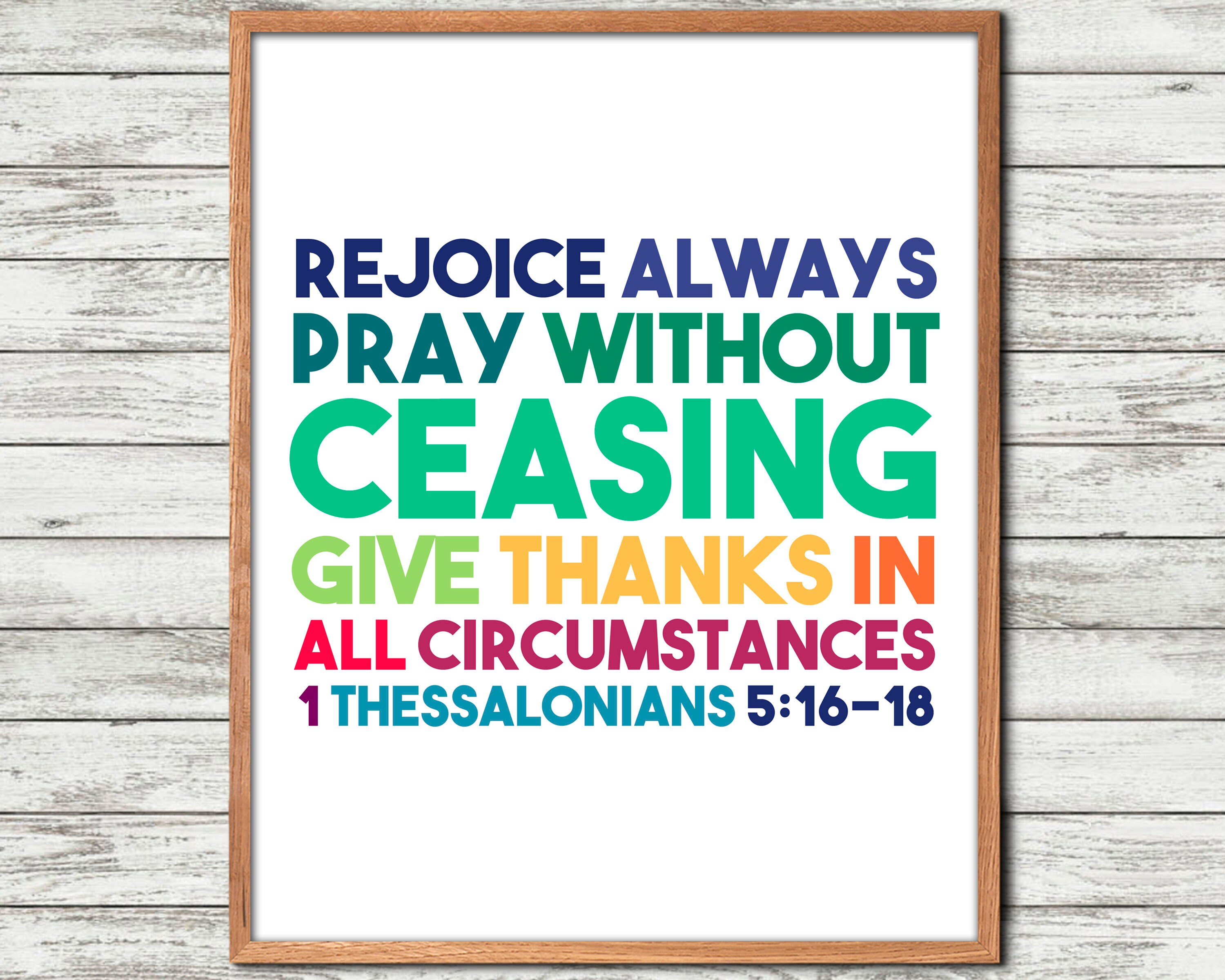 Rejoice Always Pray Without Ceasing Give Thanks in All - Etsy