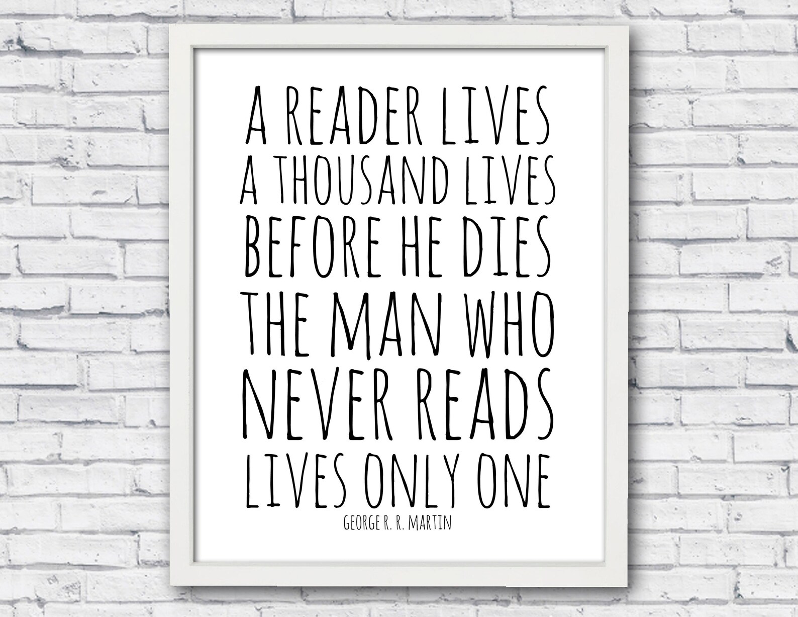 Book Quote Poster, George R.R. Martin Quote, A Reader Lives a Thousand ...
