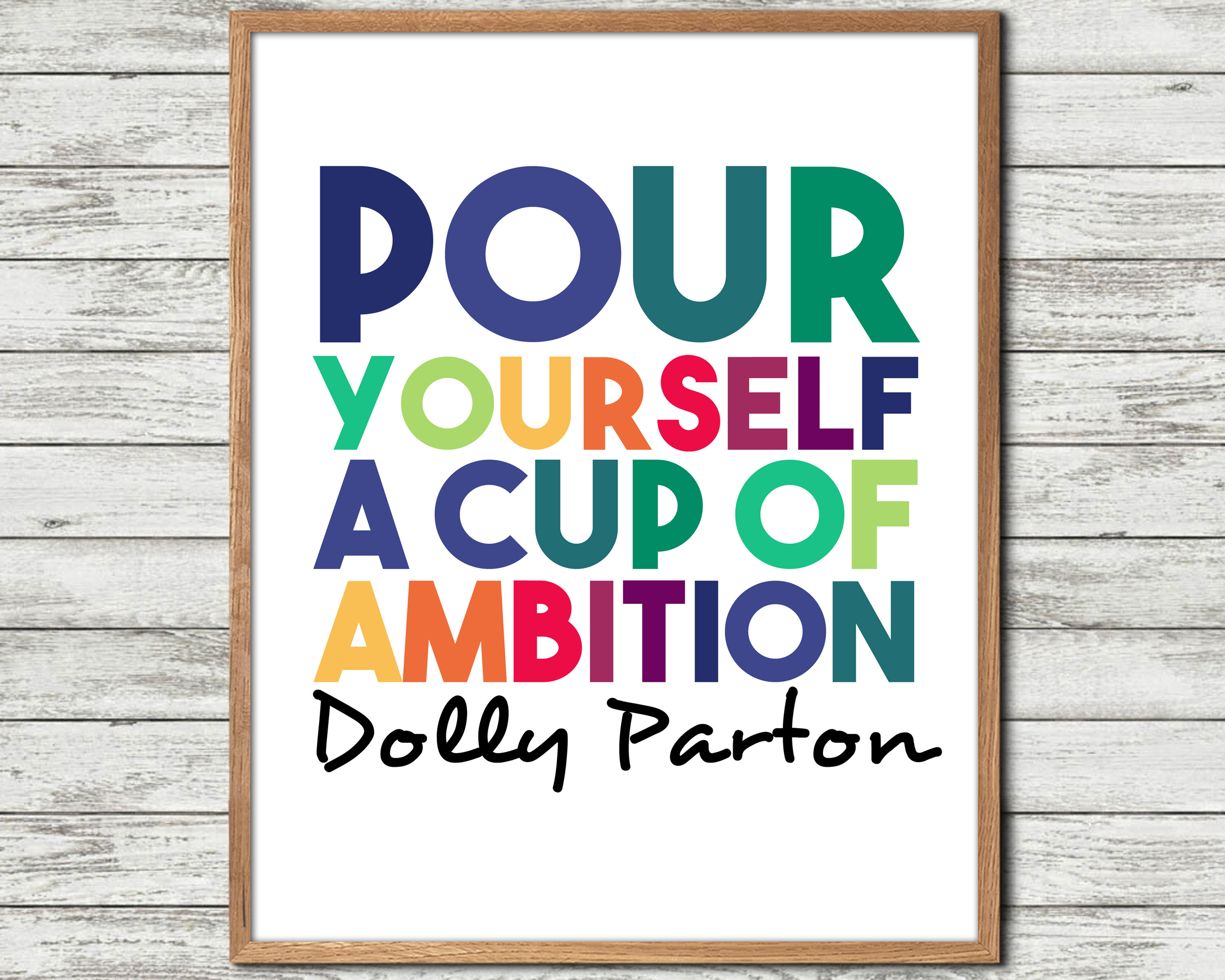 Dolly Parton Quote, Dolly Parton, Wall Art Poem, Pour Yourself, a Cup ...