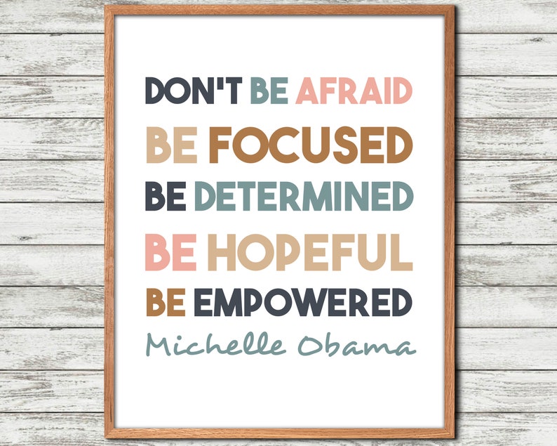 Michelle Obama Quote, Michelle Obama, Wall Art, Poem, Dont Be Afraid ...