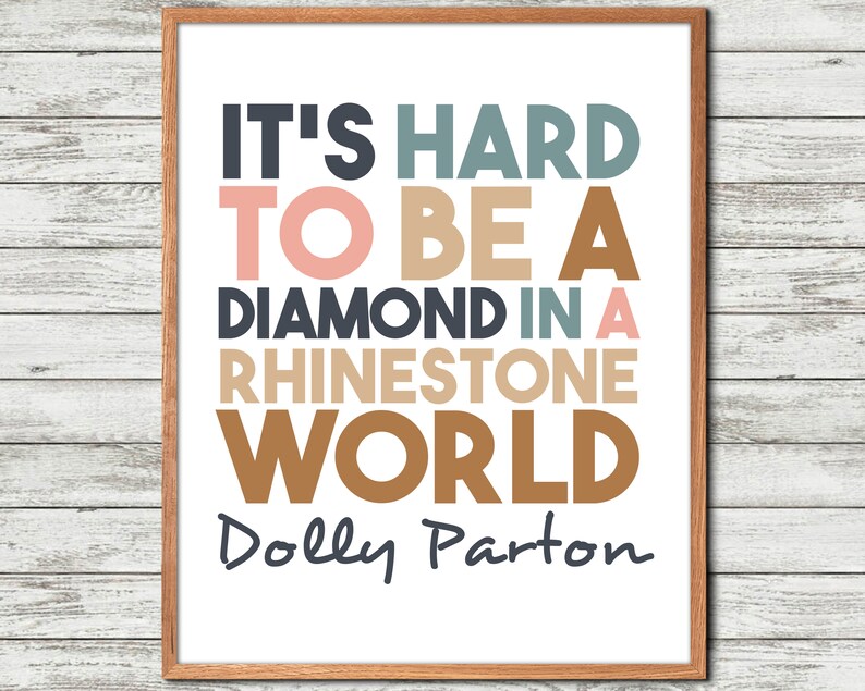 Dolly Parton Quote, Dolly Parton, Wall Art Poem, It S Hard to Be, a ...