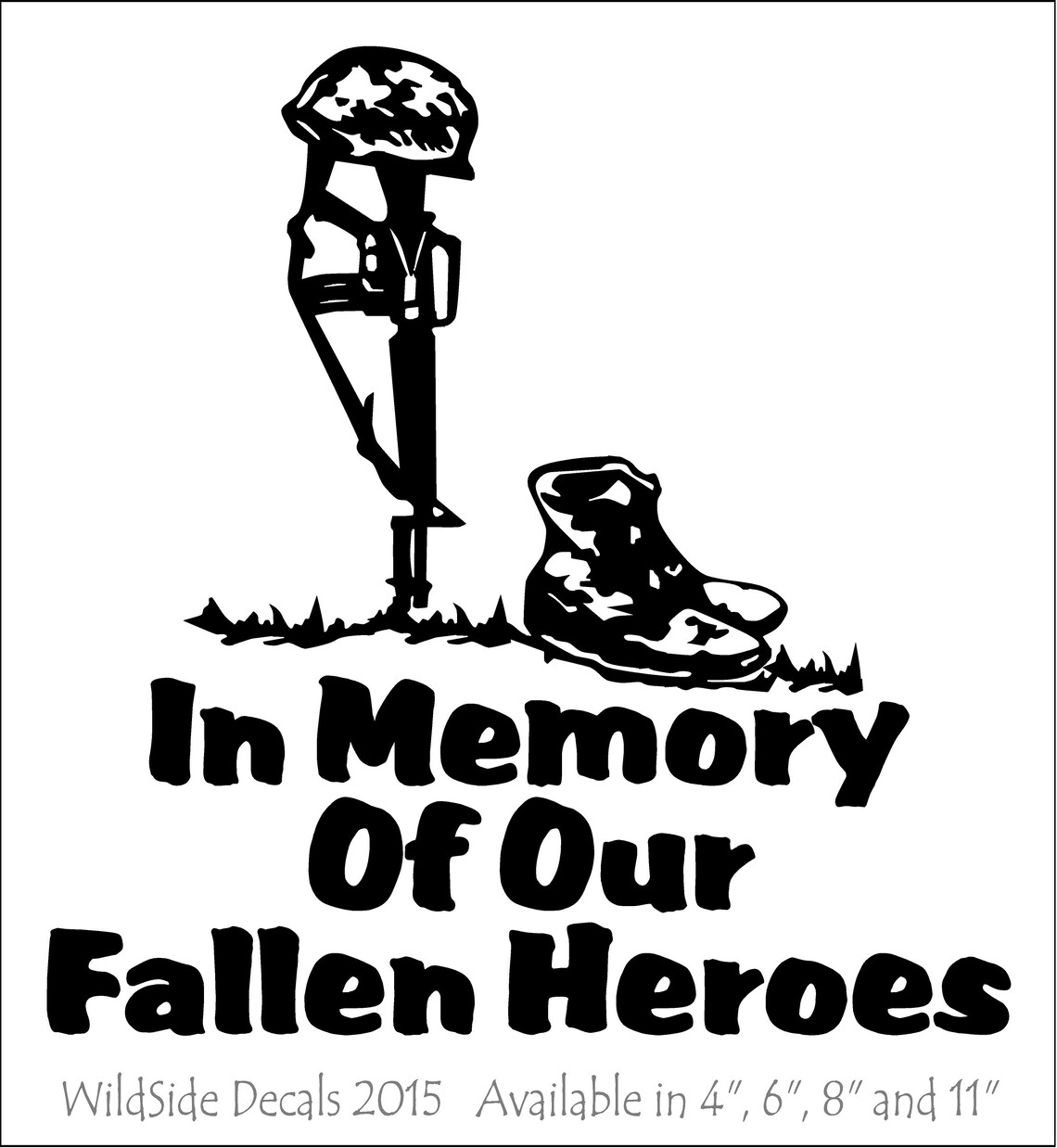 Military Decal in Memory of Our Fallen Heroes With Gun and Boots Vinyl ...
