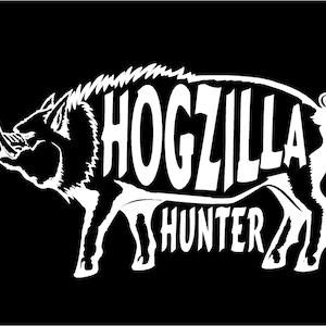 Hogzilla Hunter Vinyl Decal Hog Wild Boar Pig Contour Cut Hunting ...