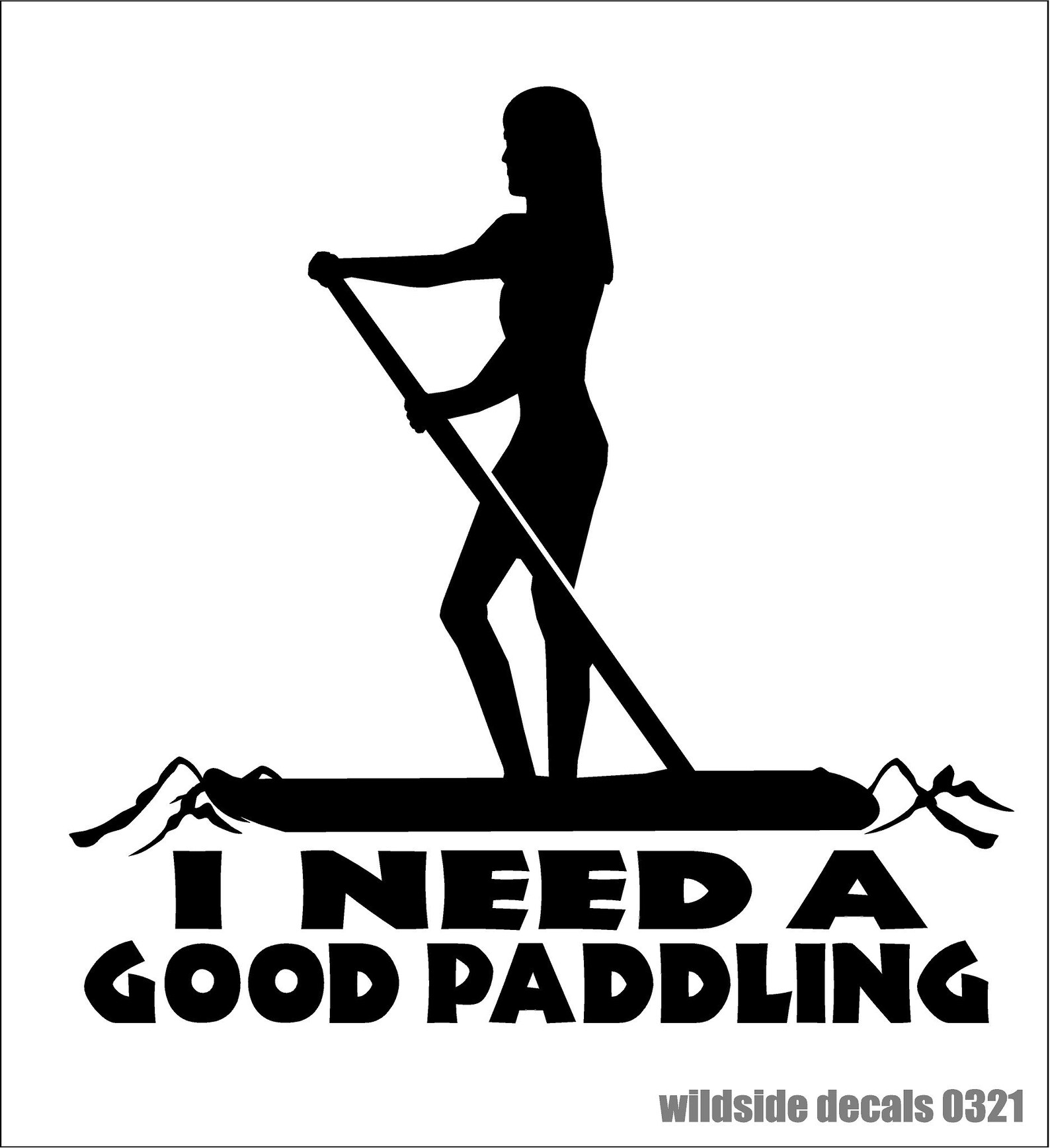 I Need A Good Paddling Decal Woman on Paddle Board Contour Cut - Etsy