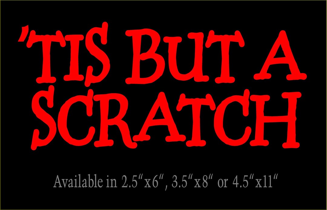 Tis but A Scratch Decal Funny Vinyl Car Truck Trailer Camper Sticker - Etsy