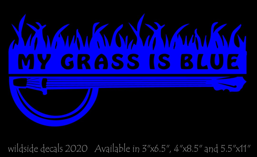 My Grass is Blue Decal Bluegrass Banjo Contour Cut Vinyl Sticker - Etsy