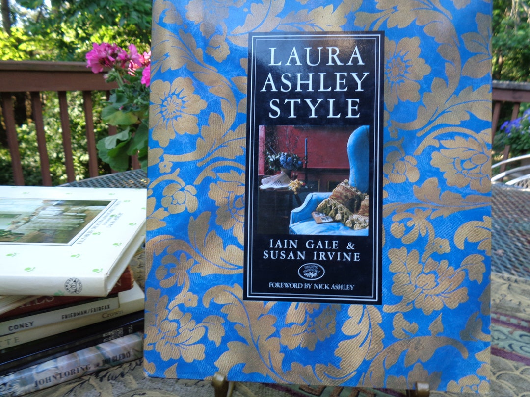 Laura Ashley Style by Iain Gale & Susan Irvine *first Edition 1987 ...