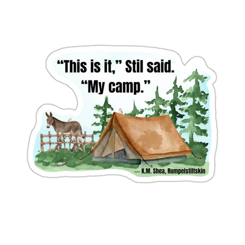 Stil's Camp Sticker - K.M. Shea Fairy Tale Inspired | Kiss Cut Sticker ...