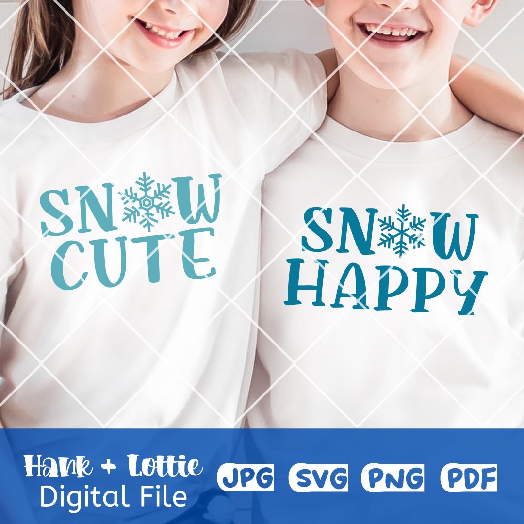 Snow Happy Svg Snow Cute Svg Snow Digital Download Png File, Sibling ...