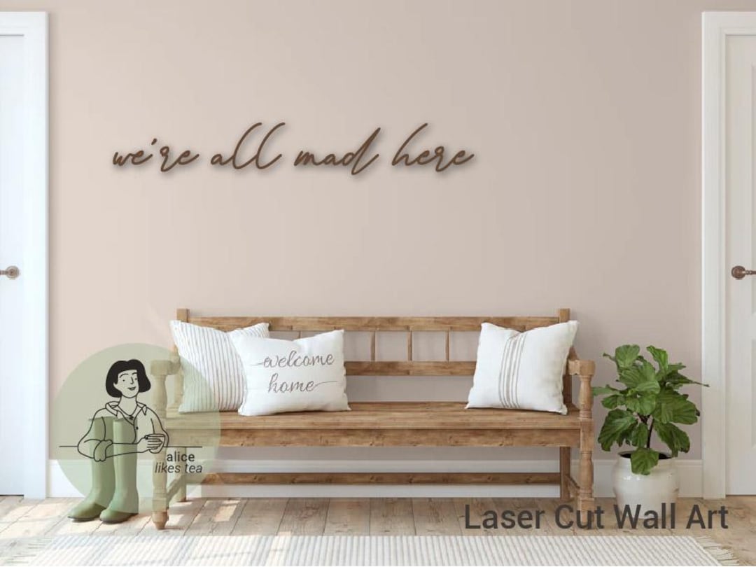 We're All Mad Here Art - Wood Black White - Wooden Word Art ...