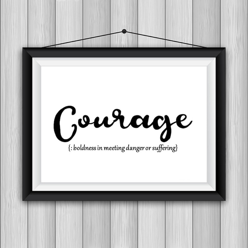 Definition Courage Printable Poster 8x10 - Etsy