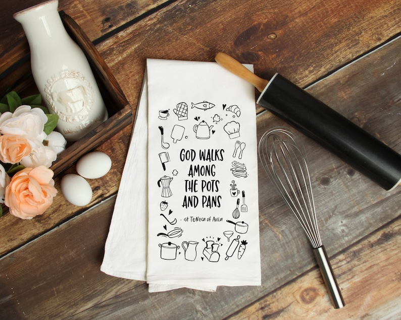 Catholic Saint Kitchen Towel - God Walks Among the Pots and Pans - St ...