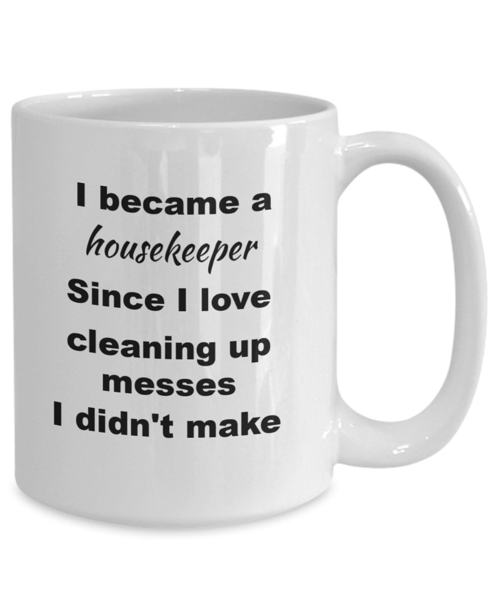 Housekeeper Coffee Mug, Gift for Housekeeper, Hotel Maid, Cleaning ...