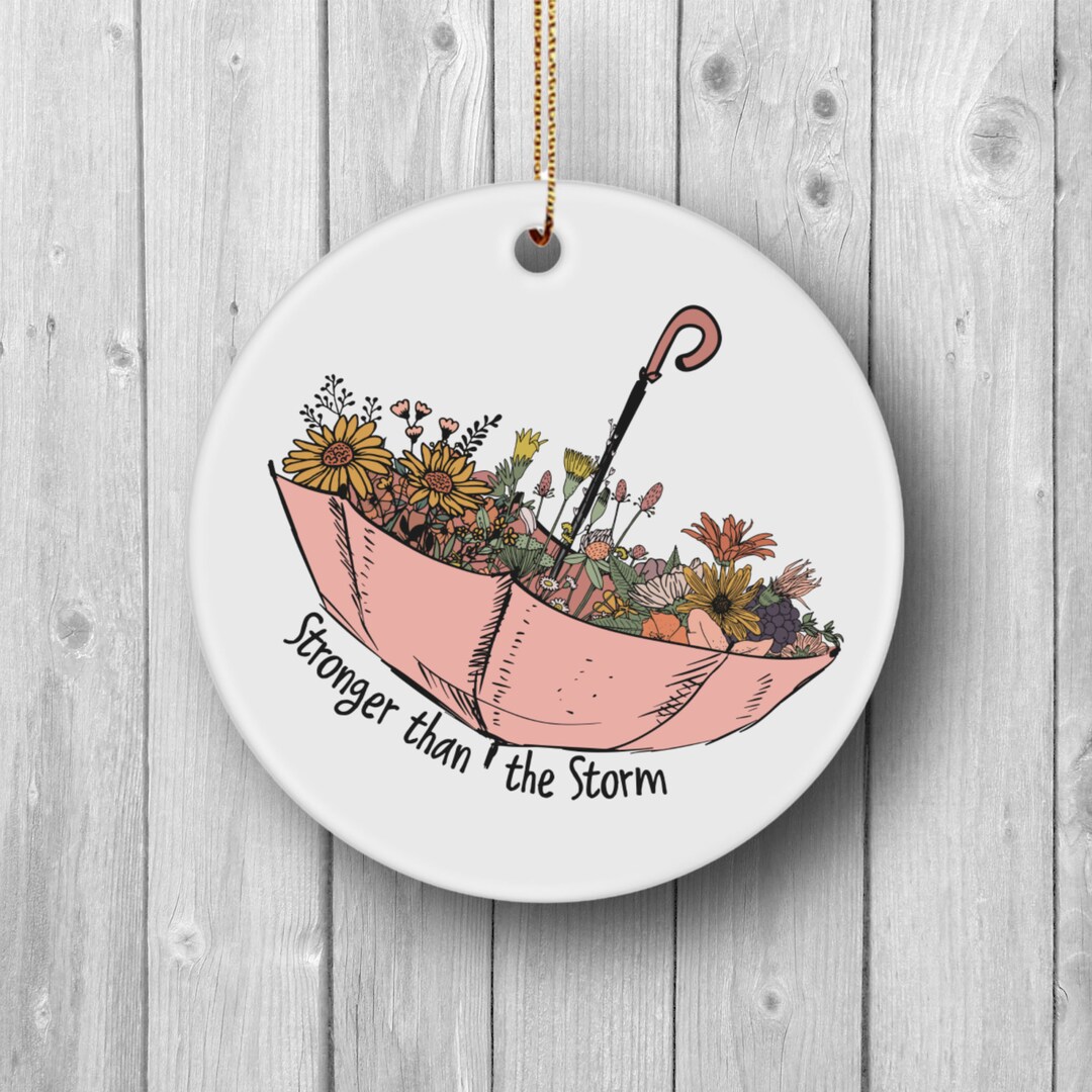 Mental Health Ornament, Stronger Than the Storm Gift, Inspiration ...