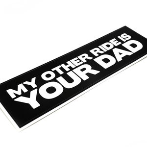My Other Ride is Your Dad - Bumper Sticker - Etsy