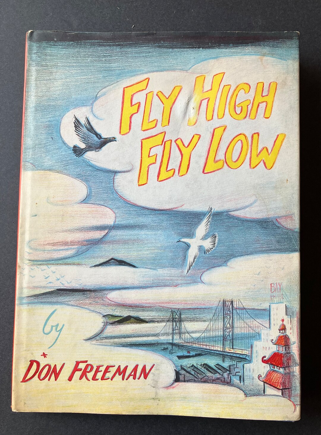 Fly High Fly Low by Don Freeman 1st Edition Early Printing HCDJ San ...