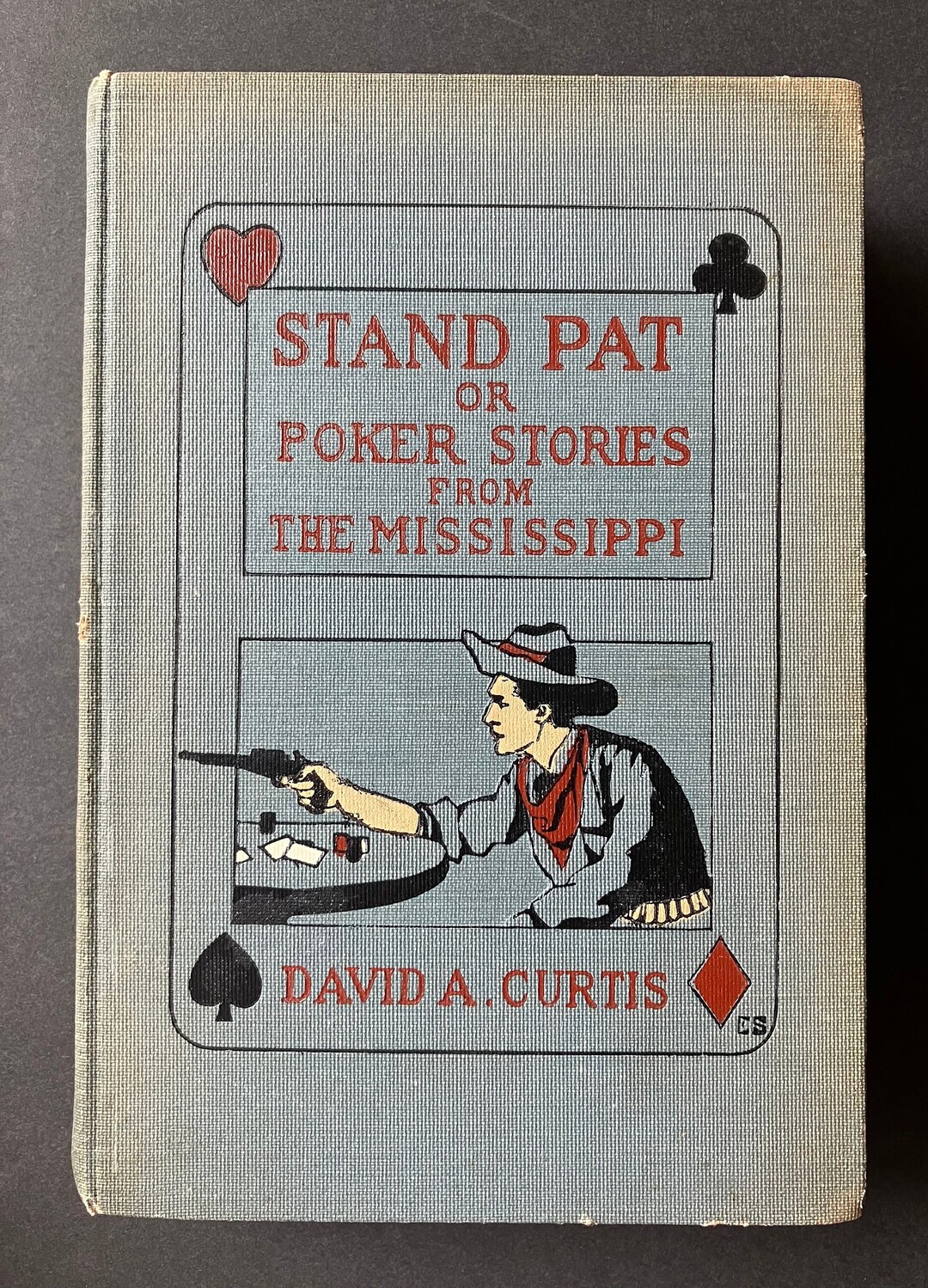 Stand Pat or Poker Stories From the Mississippi by David A Curtis ...