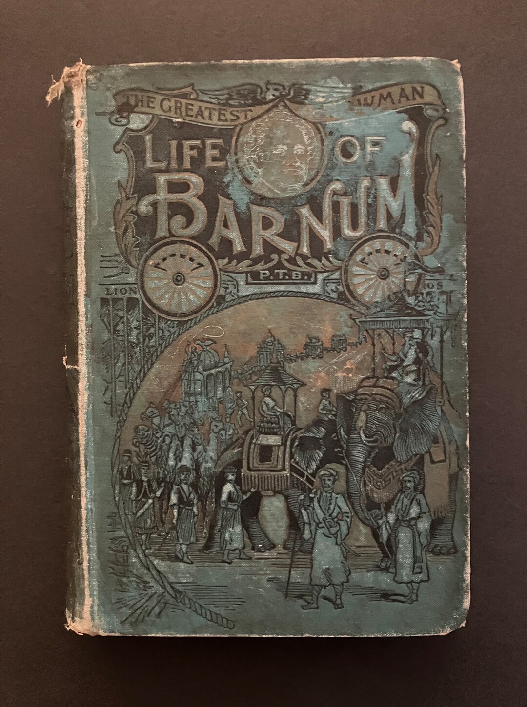 Antique Life of Barnum the World Renowned Showman P. T. Barnum ...