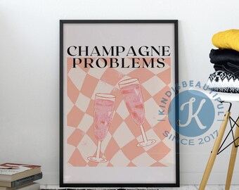 Champagne Problems Poster - Etsy