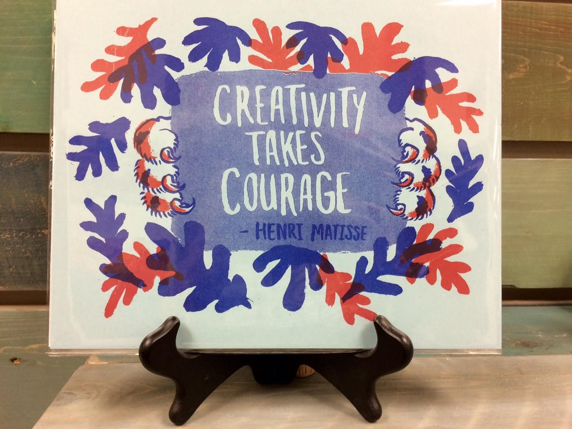 Risograph Art Print - "creativity Takes Courage" - 8x10 Matisse Quote ...