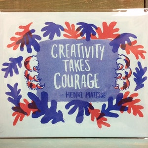 Risograph Art Print - "creativity Takes Courage" - 8x10 Matisse Quote ...
