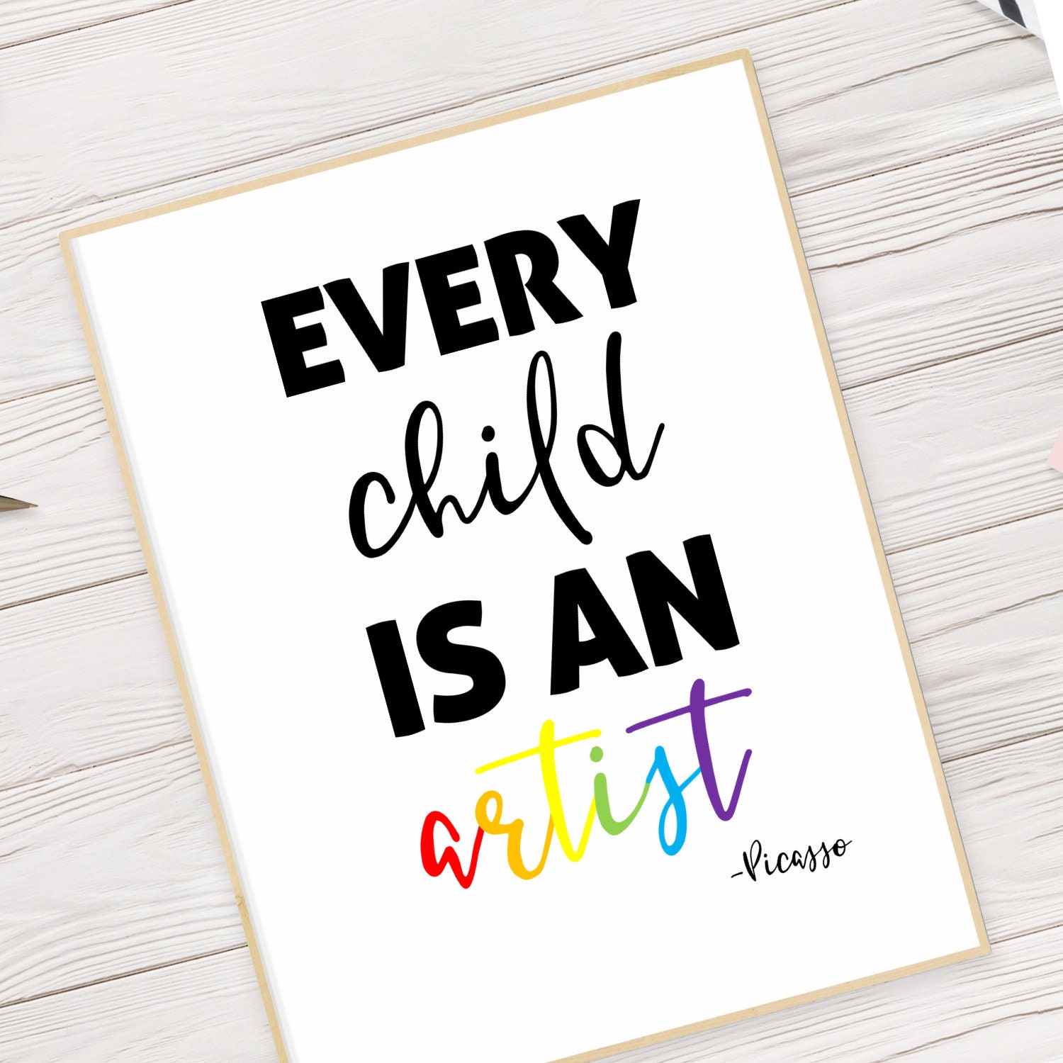 Every Child is an Artist Pablo Picasso Quote,nursery Decoration,kids ...
