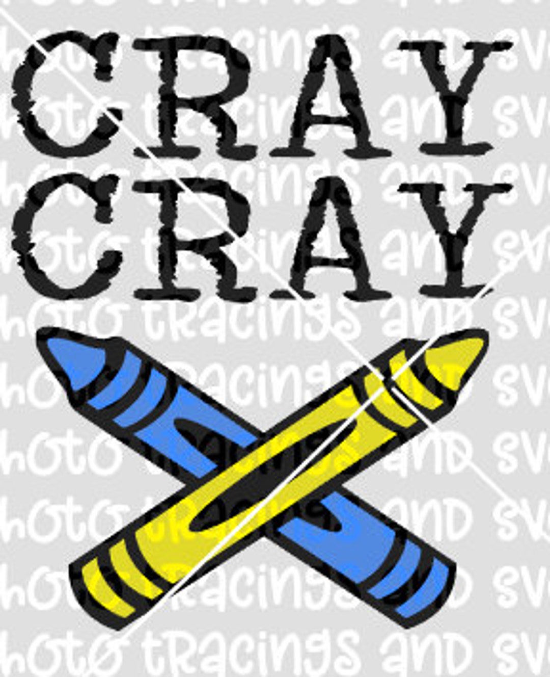 Cray Cray Svg - Etsy