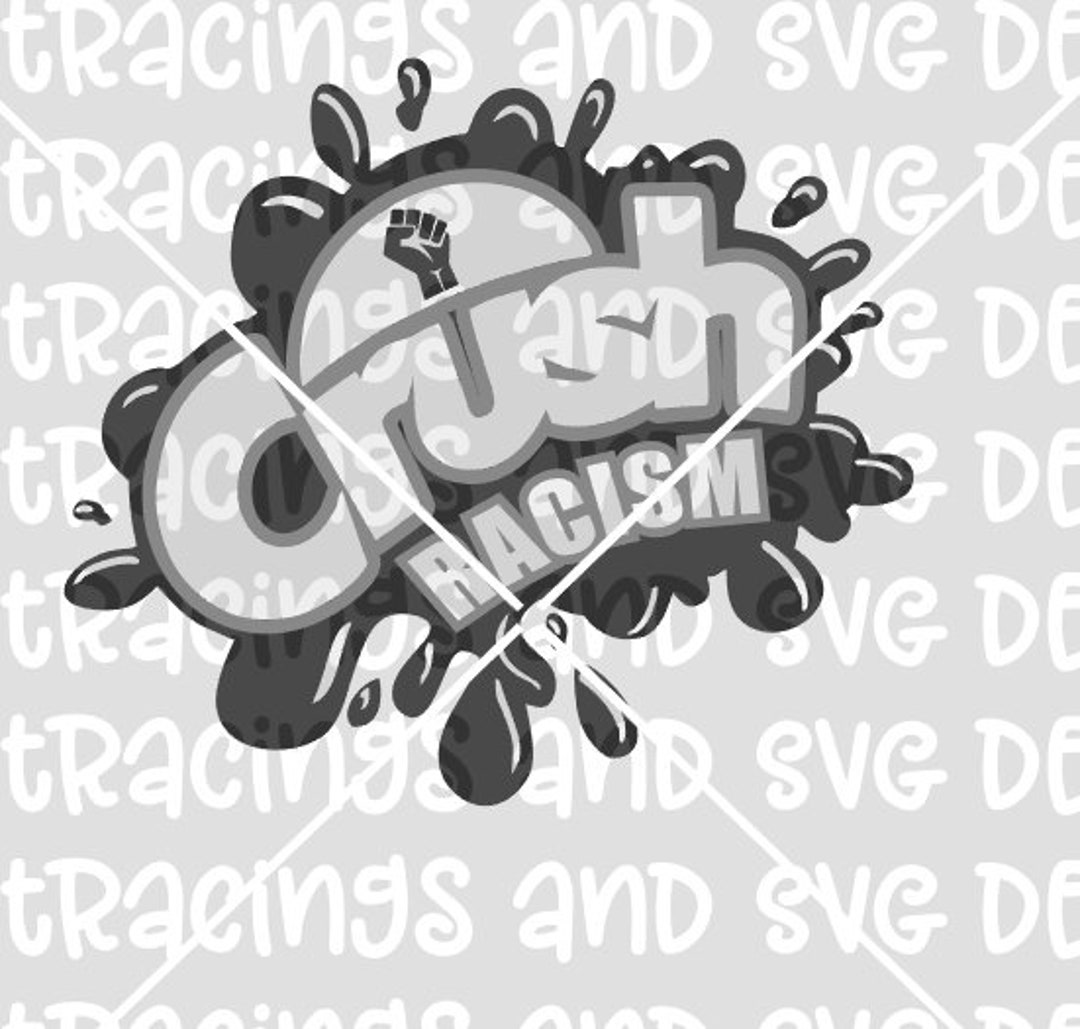 Crush Racism SVG File Only - Etsy