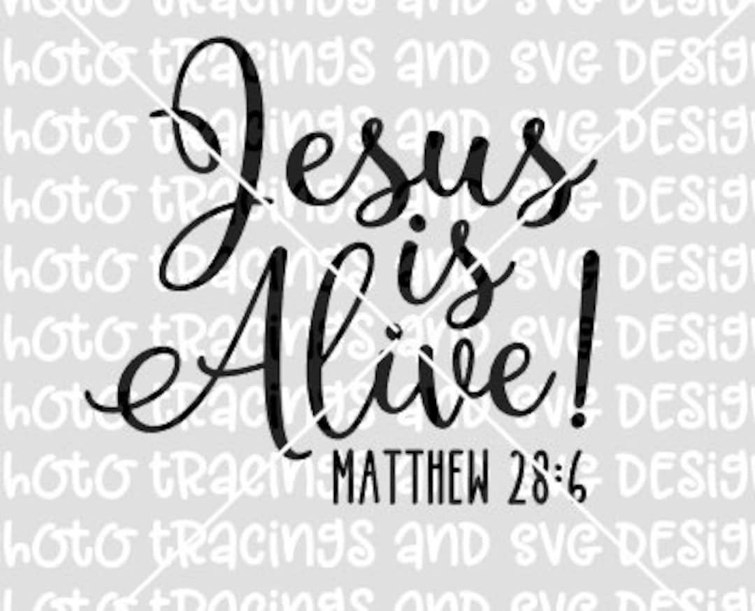 Jesus is Alive Svg - Etsy